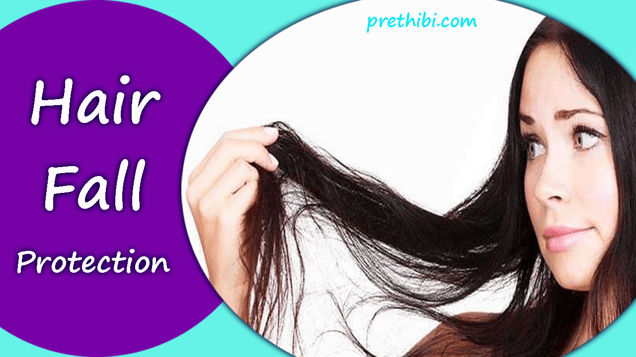 How to Hair Fall Protection - Prethibi.com